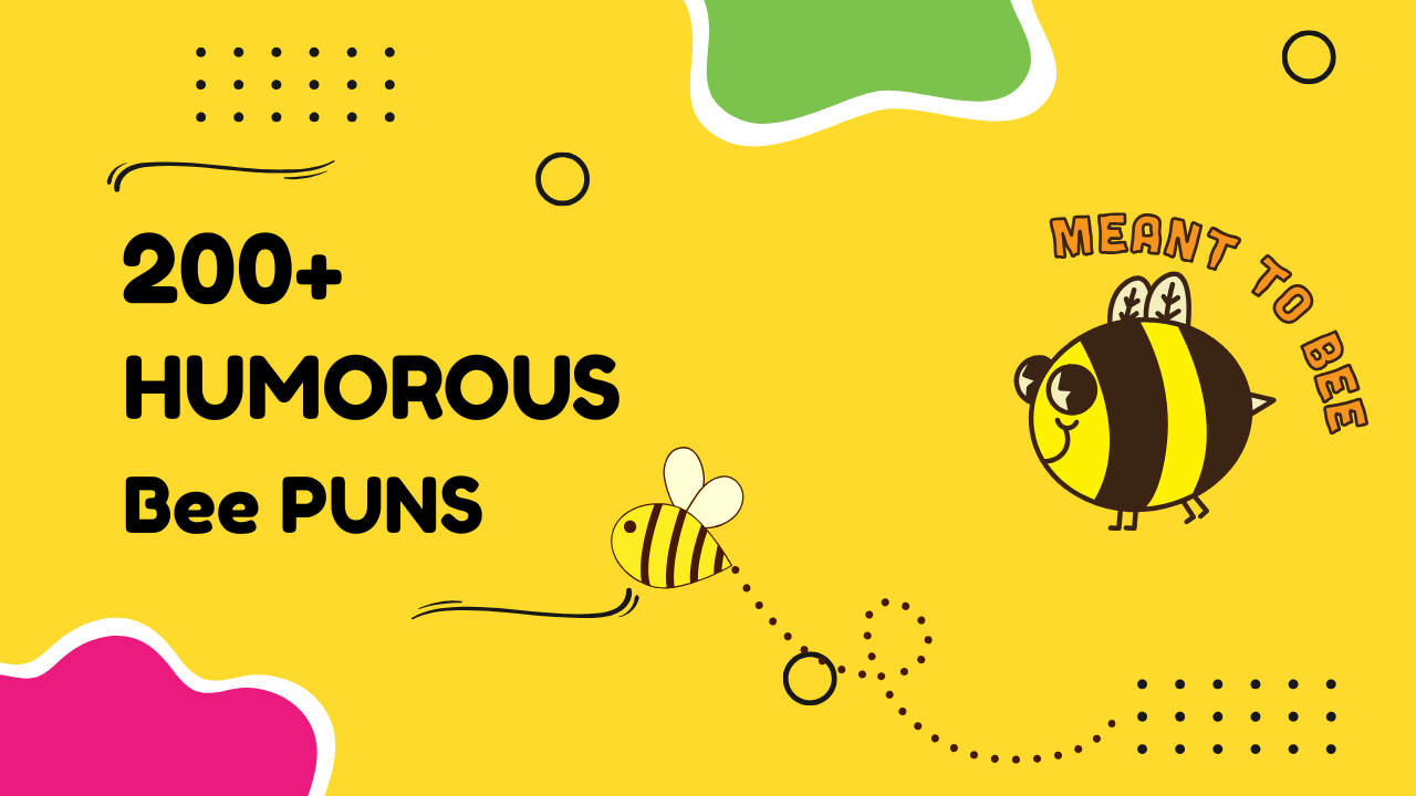 200+ Hilarious Bee Puns That'll Have You Buzzing with Laughter ...